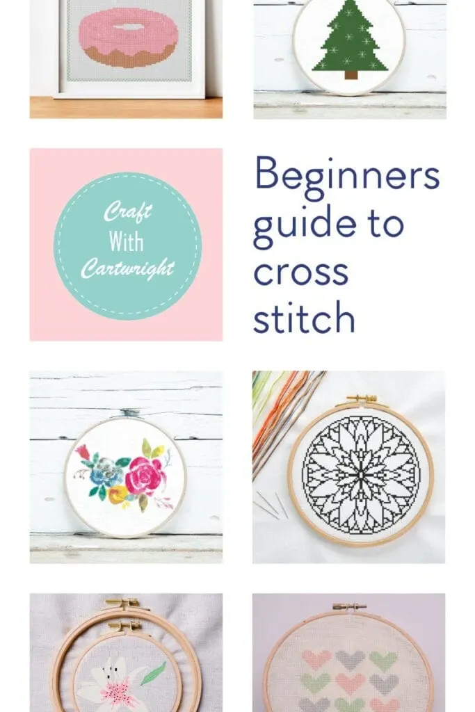 Beginners guide to cross stitch - Craft with Cartwright